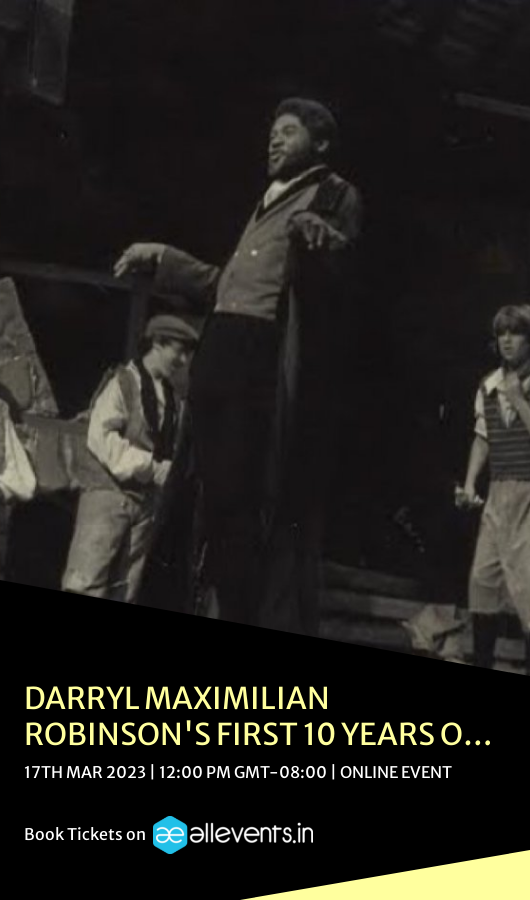 Darryl Maximilian Robinson's First 10 Years Of Theatre Roles ...