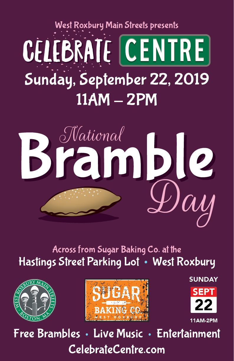 Celebrate Centre 2019 & National Bramble Day by West Roxbury Main ...